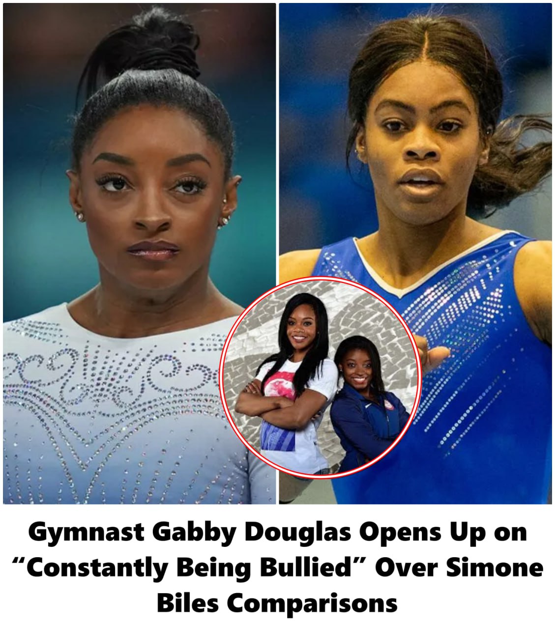 Gymnast Gabby Douglas Opens Up on “Constantly Being Bullied” Over ...