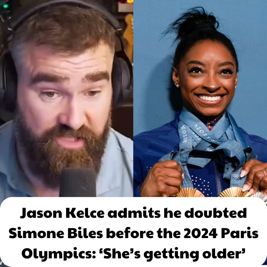 Jason Kelce admits he doubted Simone Biles before the 2024 Paris ...