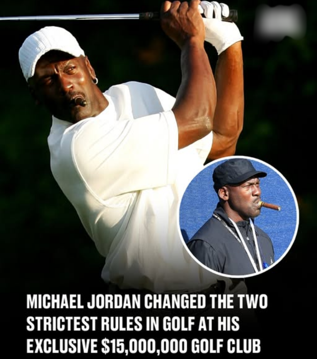 Michael Jordan changed the two strictest rules in golf at his exclusive $15,000,000 golf club - News