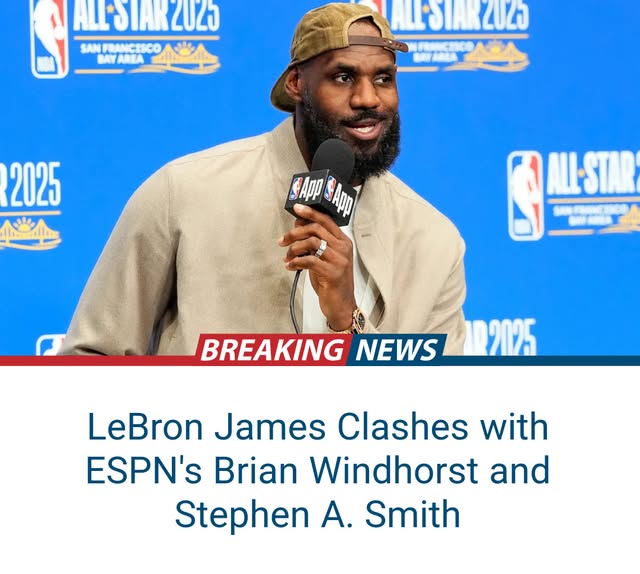 LeBron James Clashes with ESPN’s Brian Windhorst and Stephen A. Smith - News