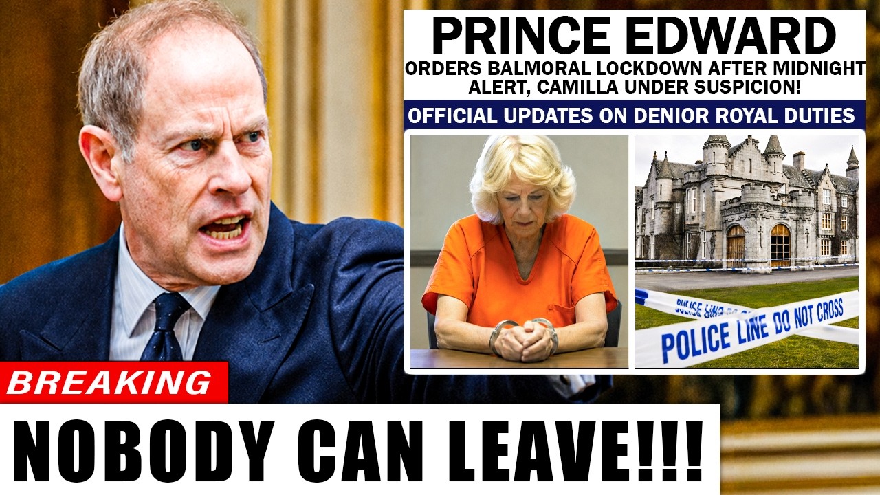 "BREAKING: PRINCE EDWARD ORDERS BALMORAL LOCKDOWN AFTER MIDNIGHT ALERT ...